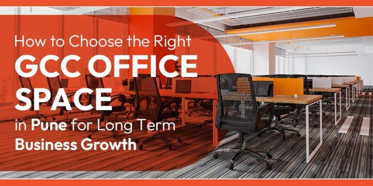 GCC Office Space in Pune for Scalable Business Growth